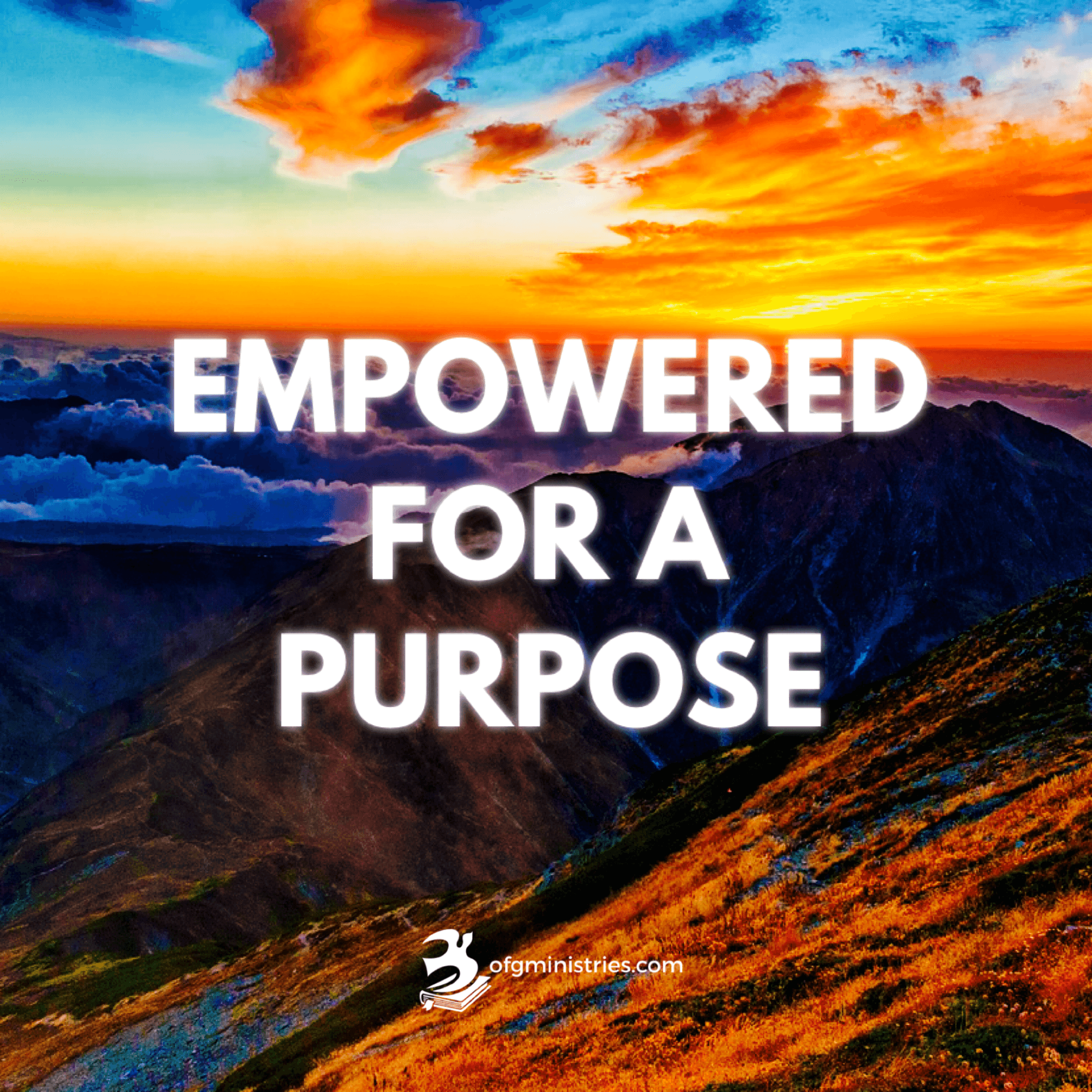 Empowered for a Purpose: Witnesses Through The Spirit